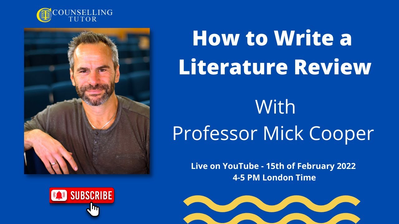 How to write a Counselling literature review - With Professor Mick ...