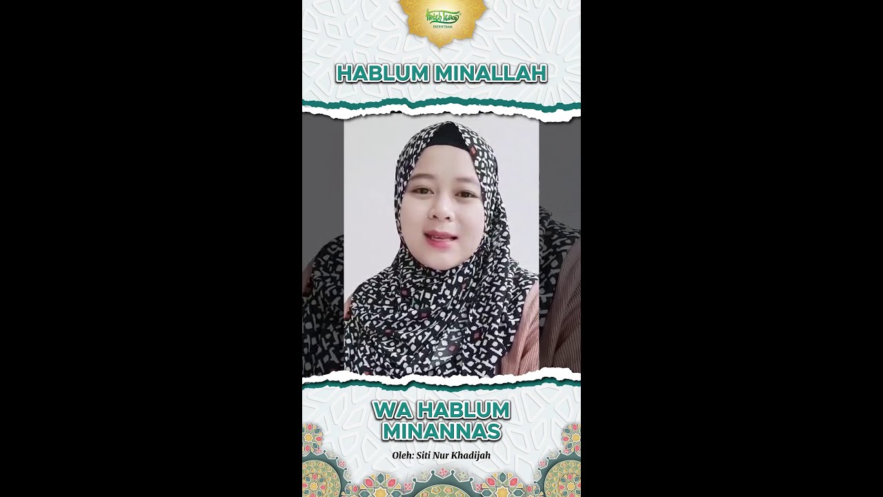 Hablum Minallah Wa Hablum Minannas - Siti Khadijah - YouTube