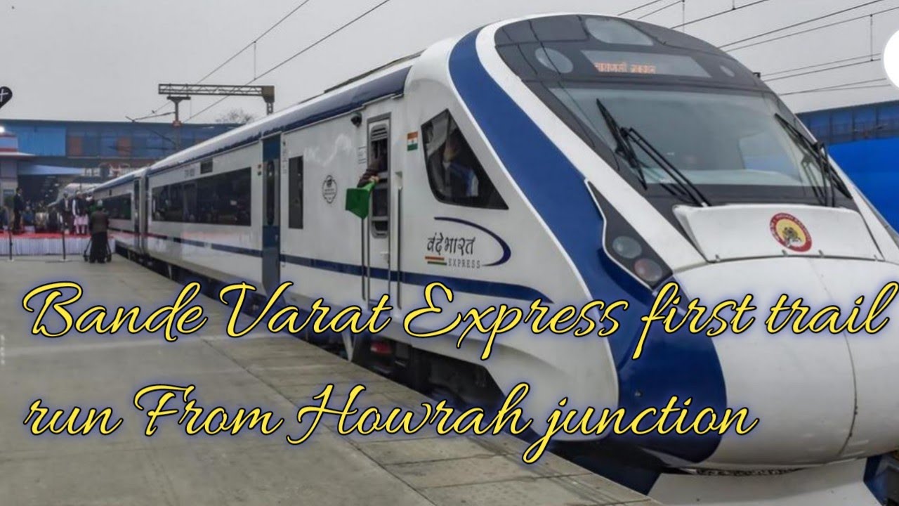 First trail run Bande Varat Express from Howrah Junction to New ...