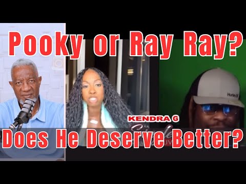 Is He a Pooky or Ray Ray? Kendra G Calls Out Black Man and Tells Him What Type of Woman he Deserves