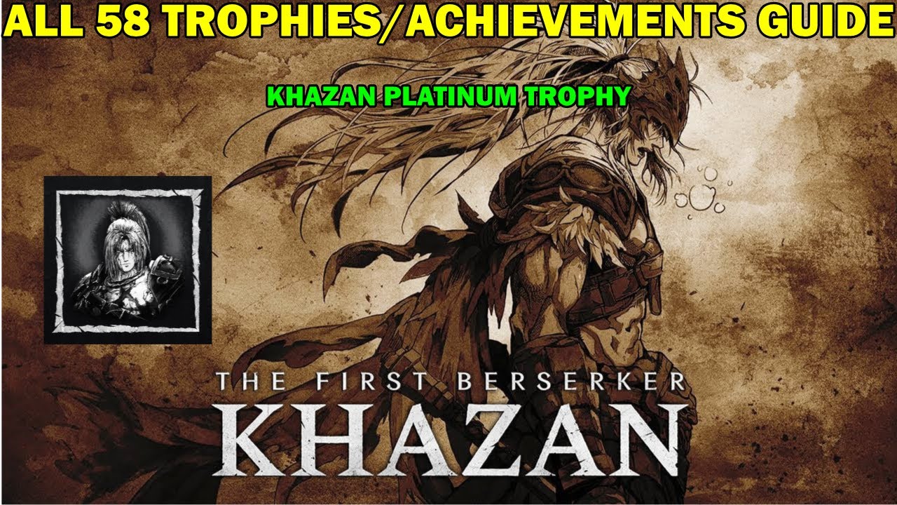 Khazan The first berserker walkthrough - All 58 trophies achievement ...