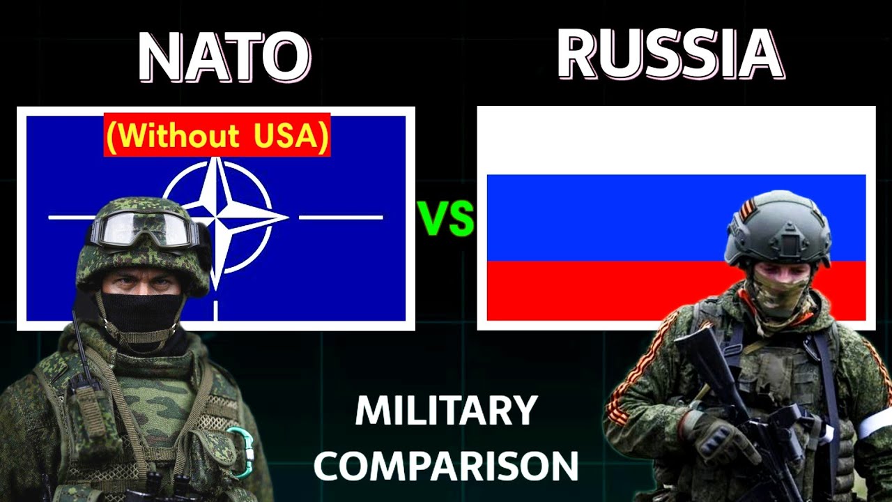 NATO (Without USA) vs Russia Military Power Comparison 2025 | Russia vs ...