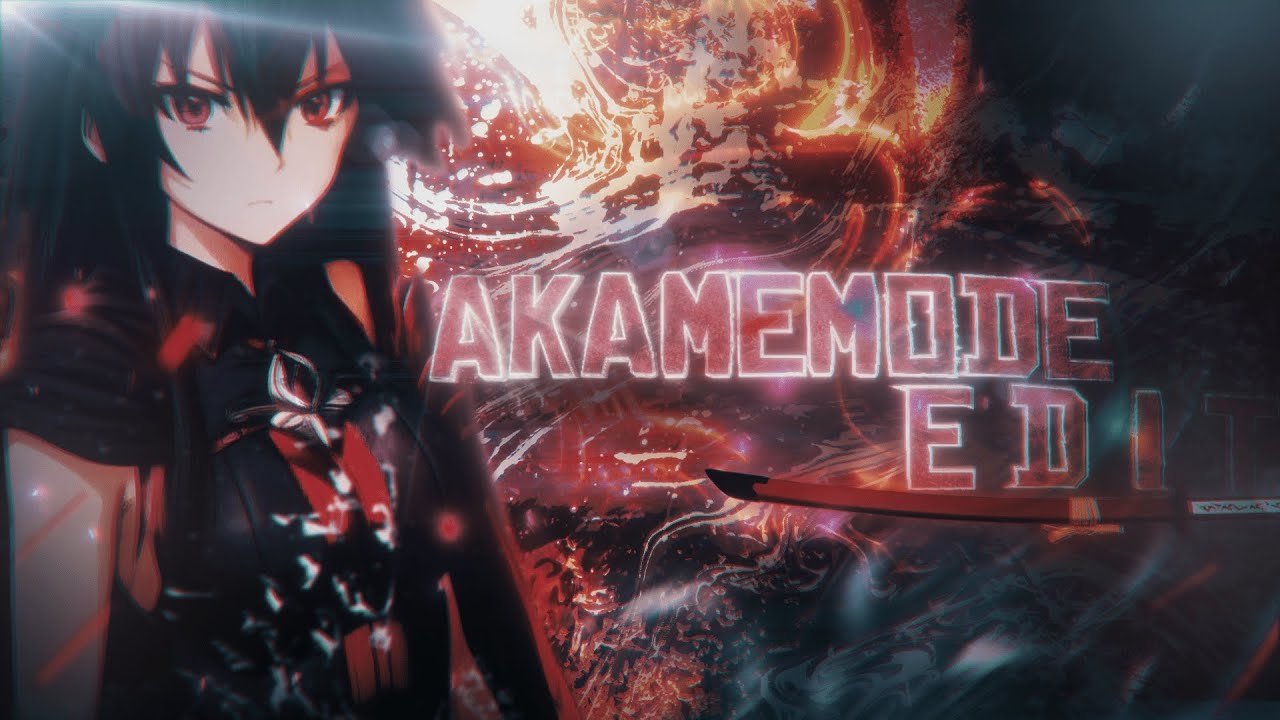 Akame [Edit /AMV](4k) 60 FPS (Free project file) - YouTube