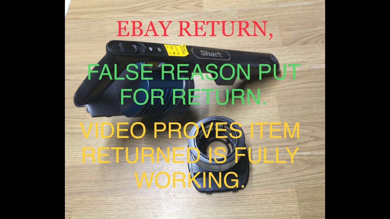 EBAY Item Returned False Reason For Return Claimed Item Doesn t Work
