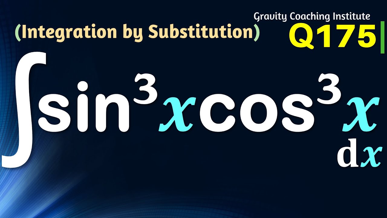 Q175 Sin 3 x Cos 3 x Dx Integral Of Sin Cube X Cos Cube X q175-sin-3-x-cos-3-x-dx-integral-of-sin-cube-x-cos-cube-x