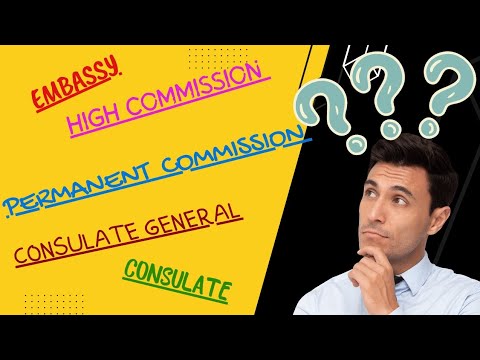Difference among Embassy, High Commission, Consulates etc || UPSC ...