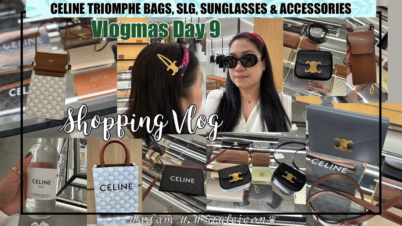 CELINE SHOPPING VLOG | BAGS, SLG, SUNGLASSES & ACCESSORIES |Vlogmas ...
