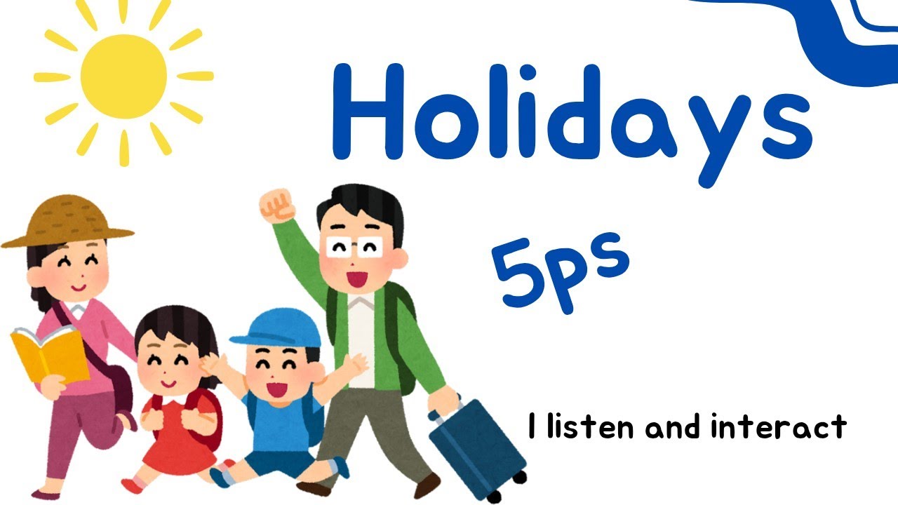 I listen and interact sequence 3 holidays and travelling listening ...