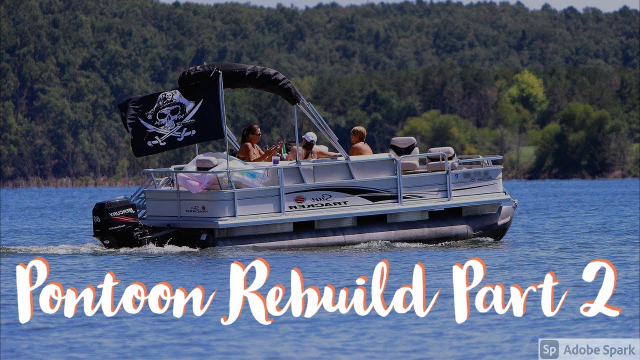 Pontoon Rebuild Series Part 2 - YouTube