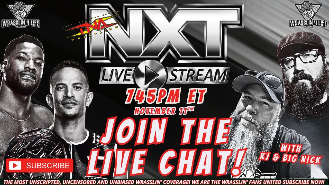 WWE NXT Live Stream - Join the Wrasslin' Fans United (November 11, 2025 ...