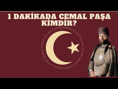 1 DAKİKADA CEMAL PAŞA KİMDİR?