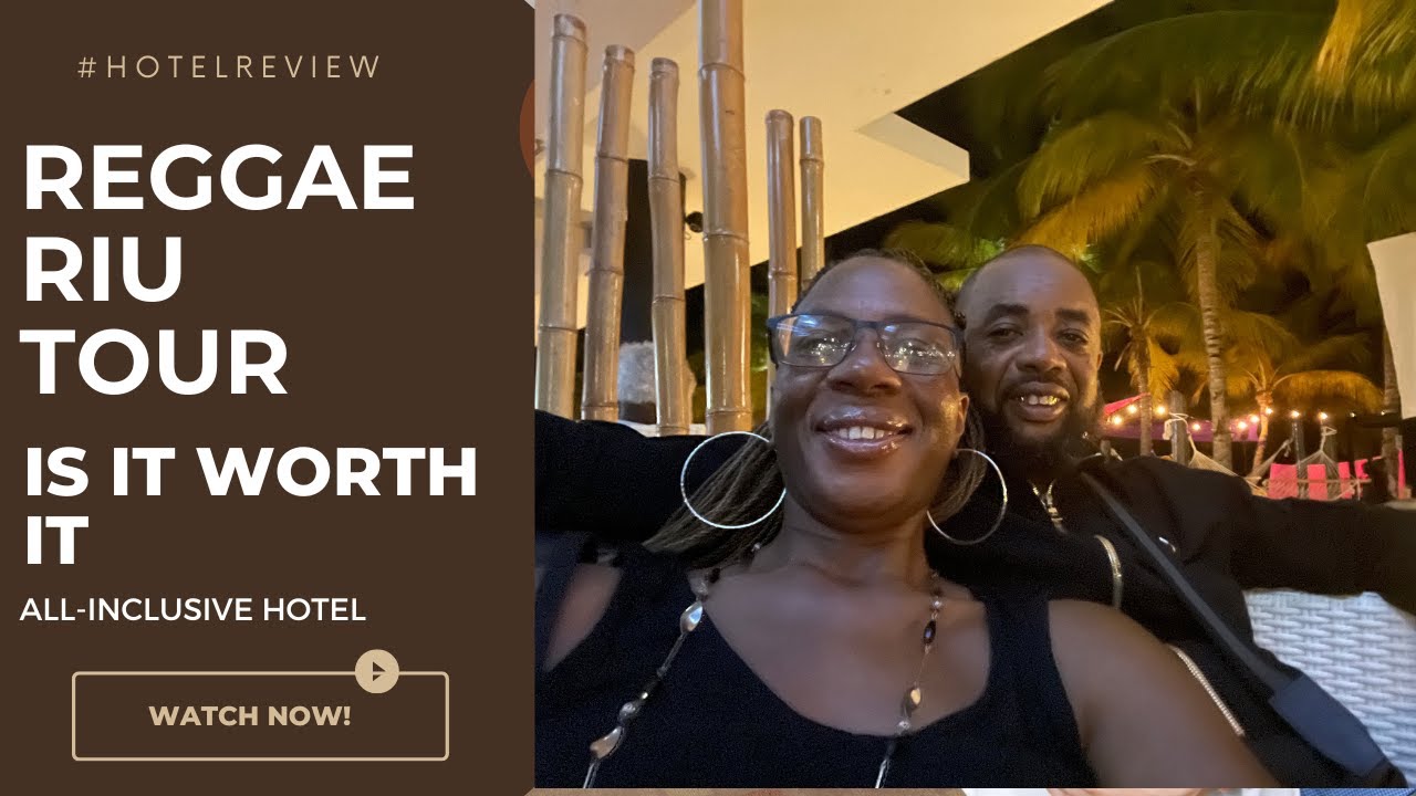 Exploring Jamaica's RIU Reggae Hotel: All-Inclusive Paradise or ...