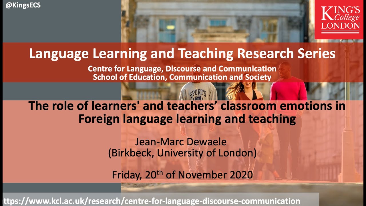 JM-Dewaele's seminar (ECS-KCL): Emotions in Foreign language learning ...
