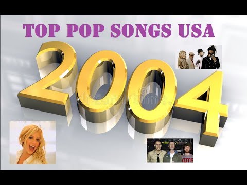 Top Pop Songs USA 2004 - YouTube