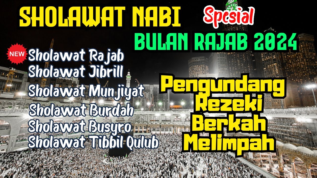 KUMPULAN SHOLAWAT NABI BULAN RAJAB ~ Sholawat Rajab, Sholawat Jibril ...