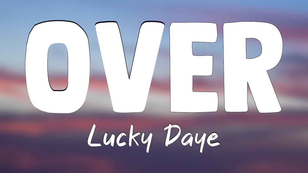 Over - Lucky Daye(Lyrics Video)🫦 - YouTube