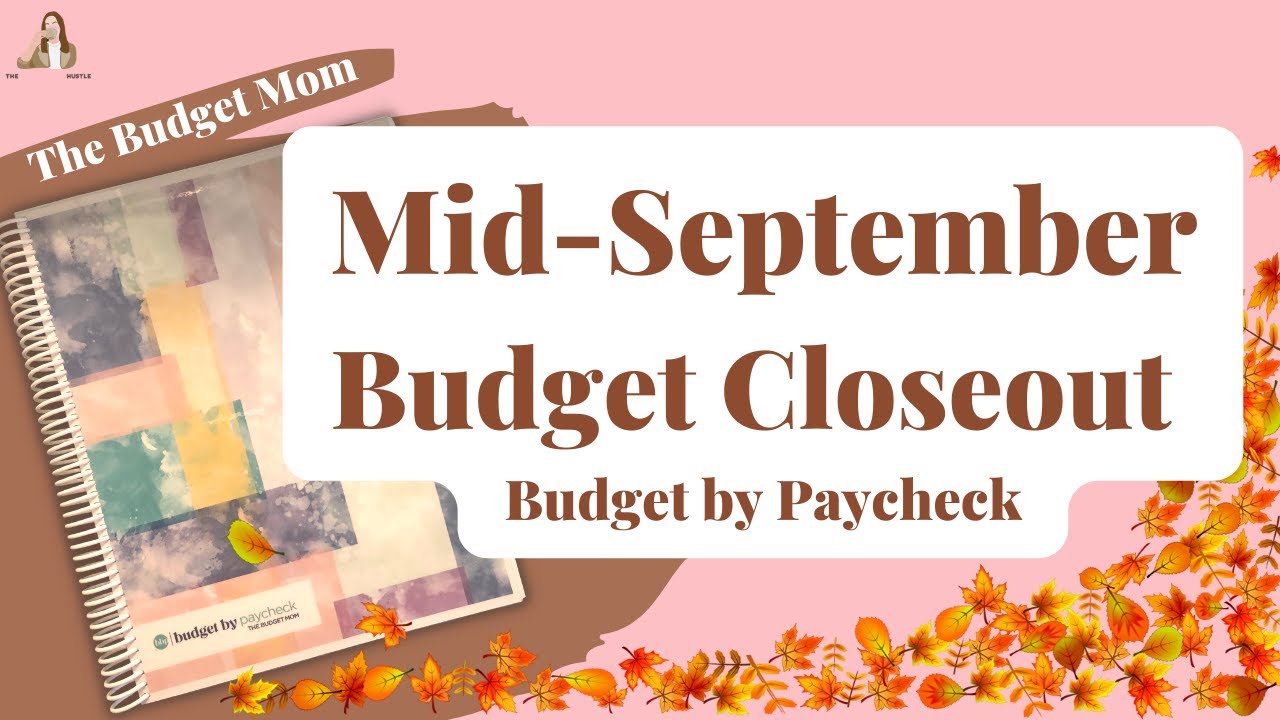 Mid-September Budget Closeout! Zero-based Budgeting | The Budget Mom ...