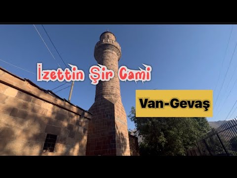 Van -Gevaş | İzettin Şir Camii (Ezdin Şêr) 4K