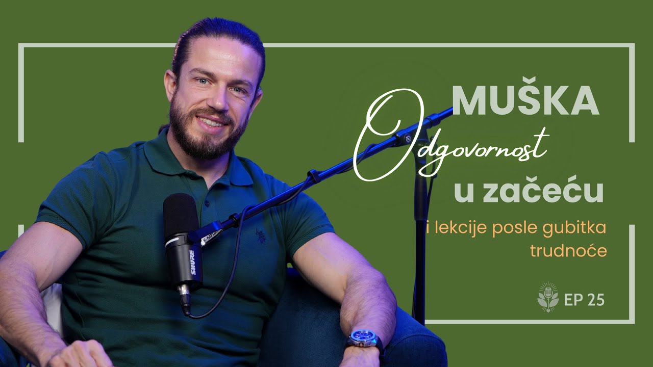 Odgovornost muškarca na putu do bebe, i u partnerstvu - Nemanja Ristić ...