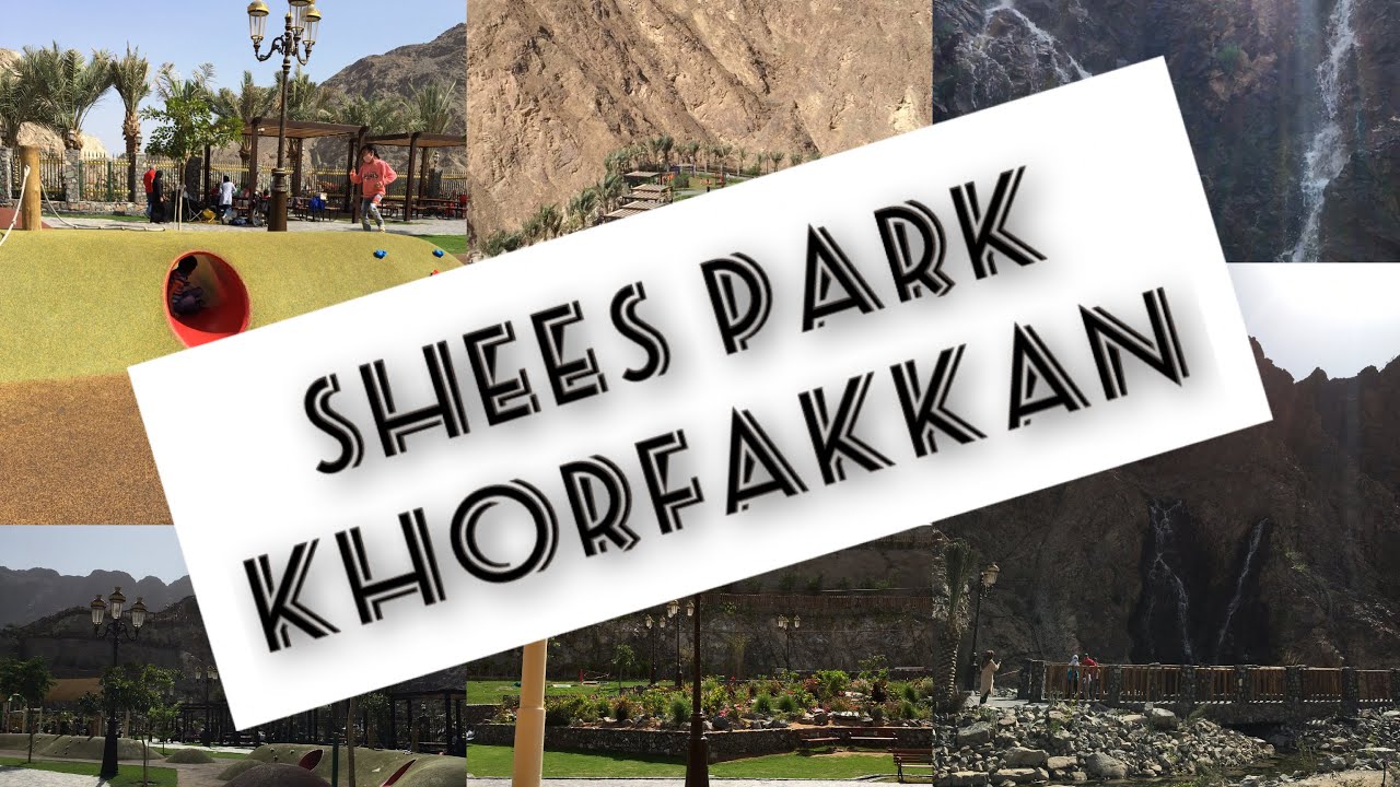 Shees Park 2021|Khorfakkan|Newly Opened Amazing Waterfall| Wadi Shees ...