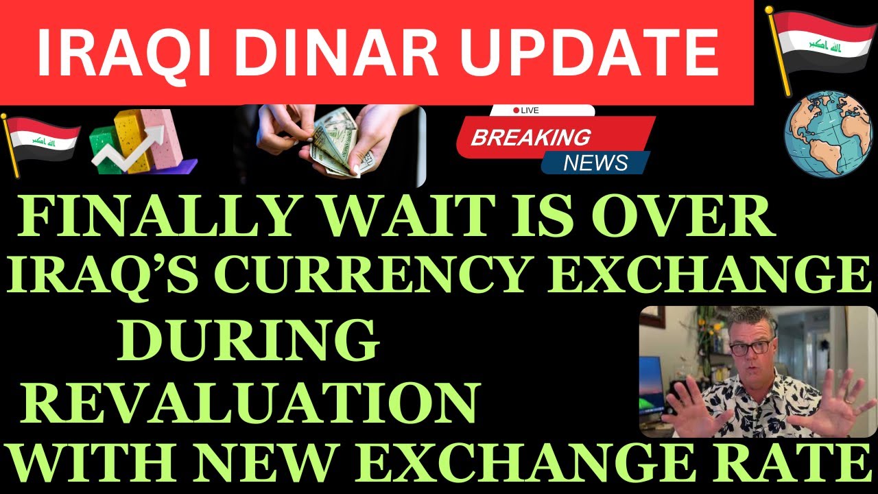 "IRAQ'S CURRENCY EXCHANGE DURING REVALUATION WITH NEW EXCHANGE RATE ...
