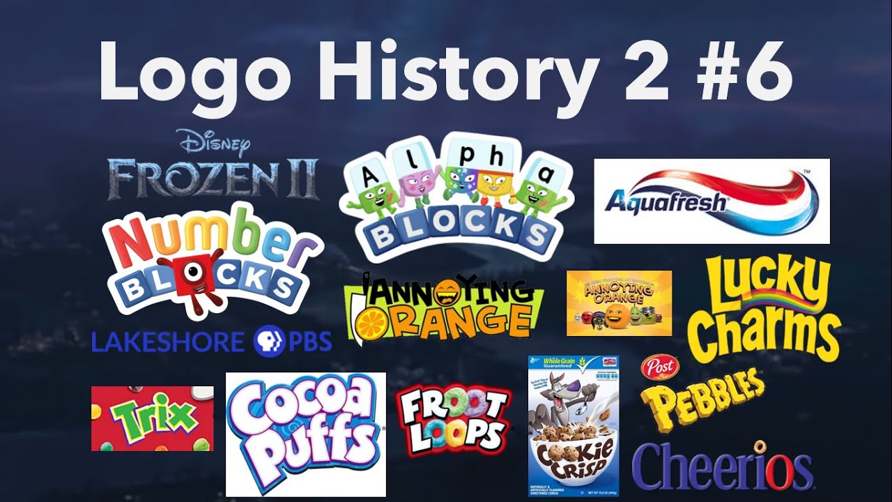 Logo History 2 #6 - Frozen II, Numberblocks, Alphablocks, Aquafresh ...
