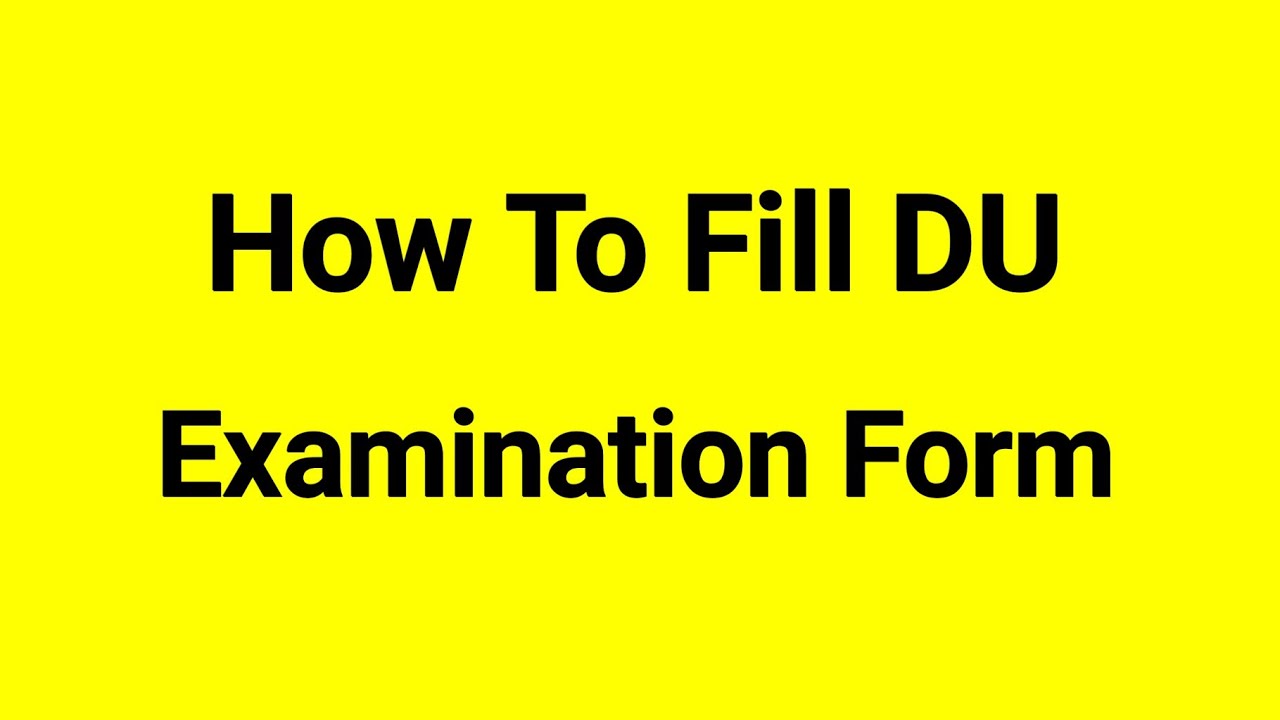 How to Fill DU Examination Form | DU Examination Form | Bhavana Bisht ...
