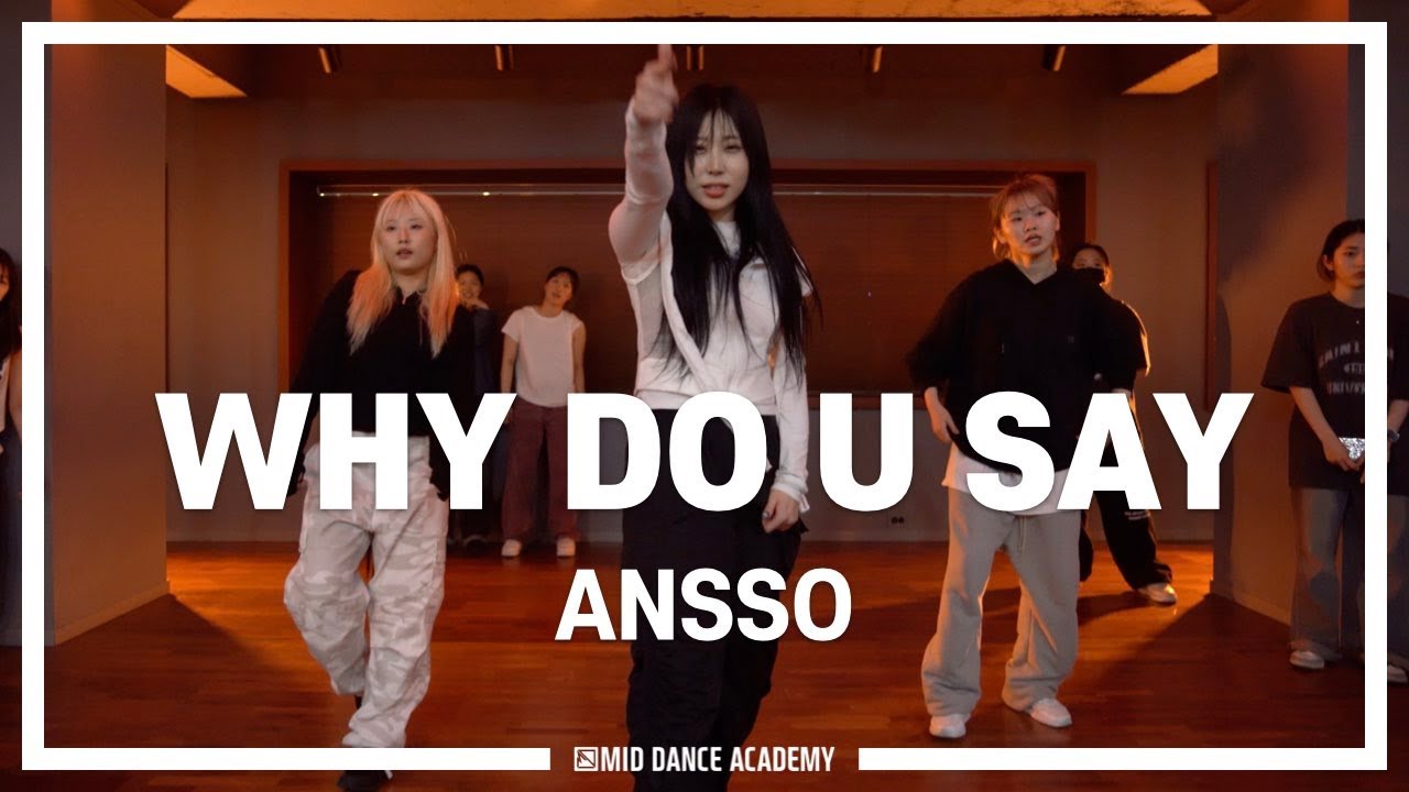 ANSSO ChoreographyㅣWay Ched (웨이체드) - Why do u say (Feat. MOON, ASH ...