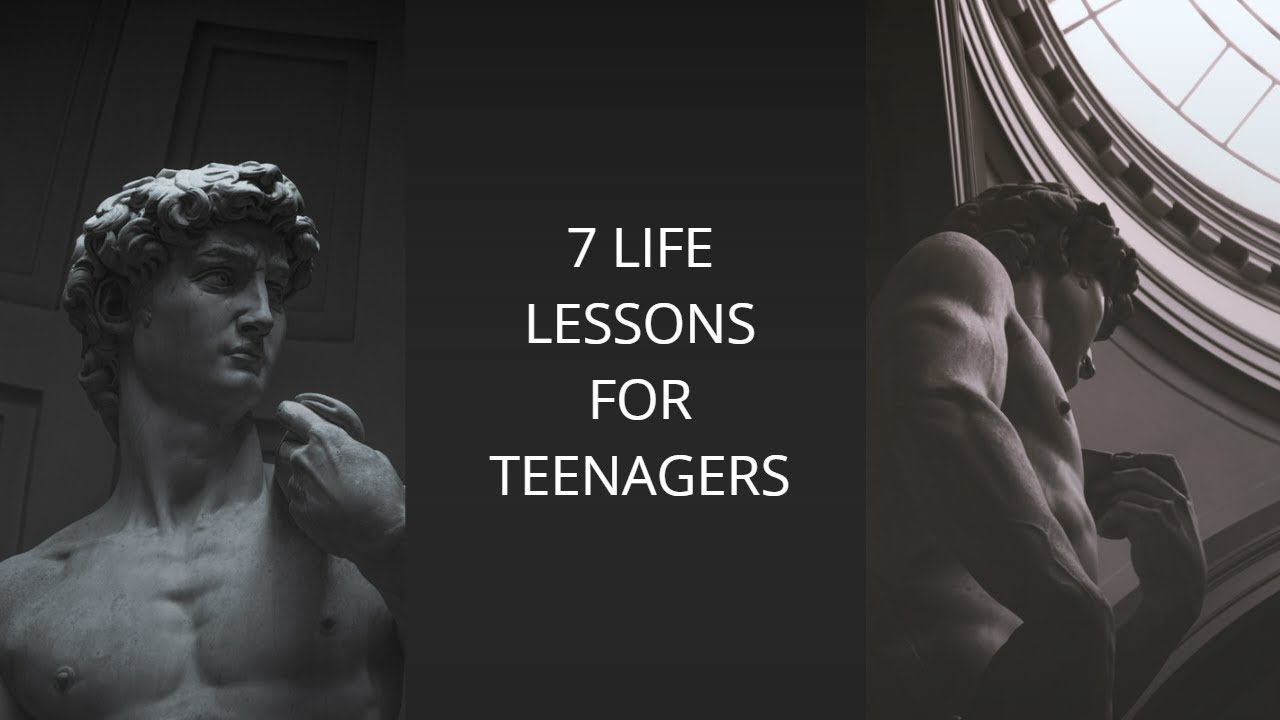 7 Life Lessons for Teenagers - YouTube