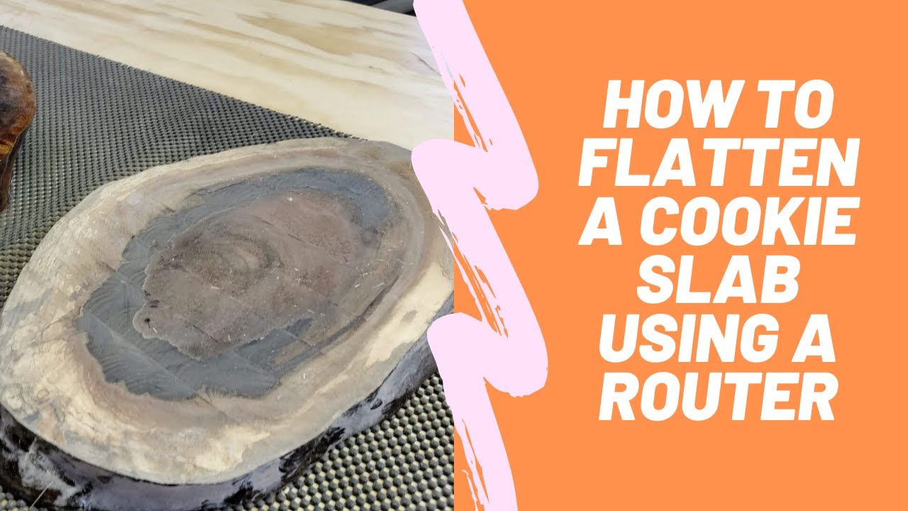 How to Flatten a Cookie Slab Using a Router - YouTube