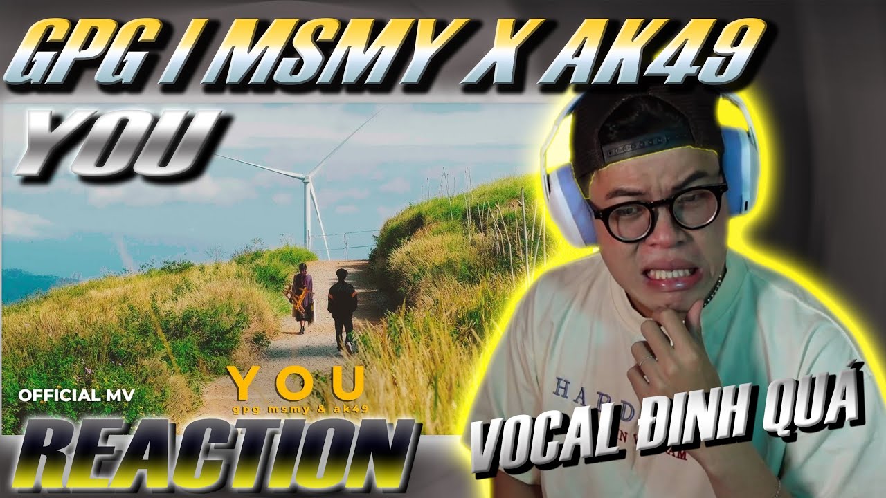 GPG - You | msmy, AK49 (Prod. by ReviloM) | VOCAL LẠ, LÀN GIÓ MỚI ...