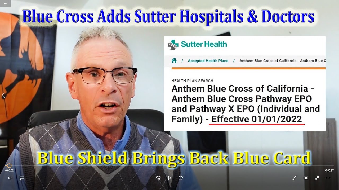 Blue Cross Adds Sutter, Blue Shield Blue Card Program, for 2022 - YouTube