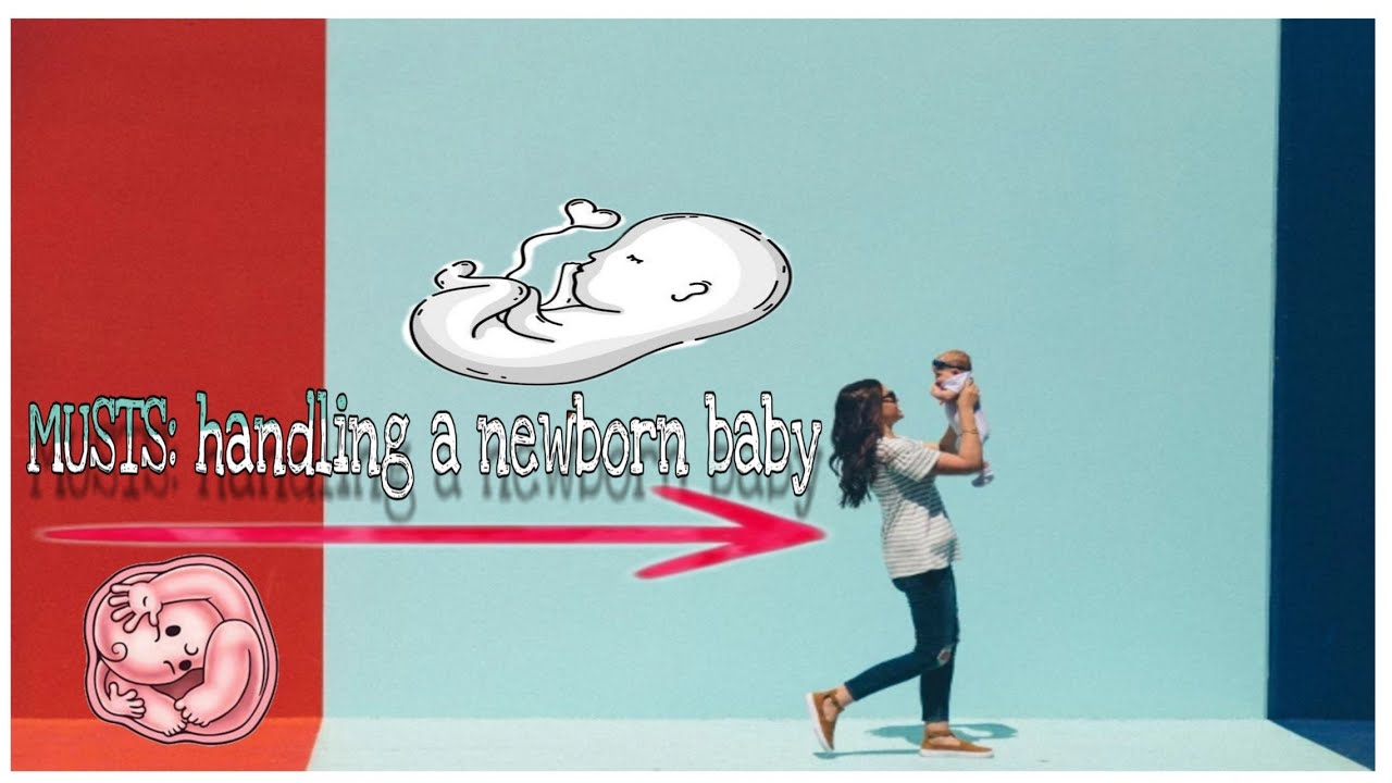 MUSTS: handling a newborn baby | MOMMY EDITION (2 minute video) how to ...