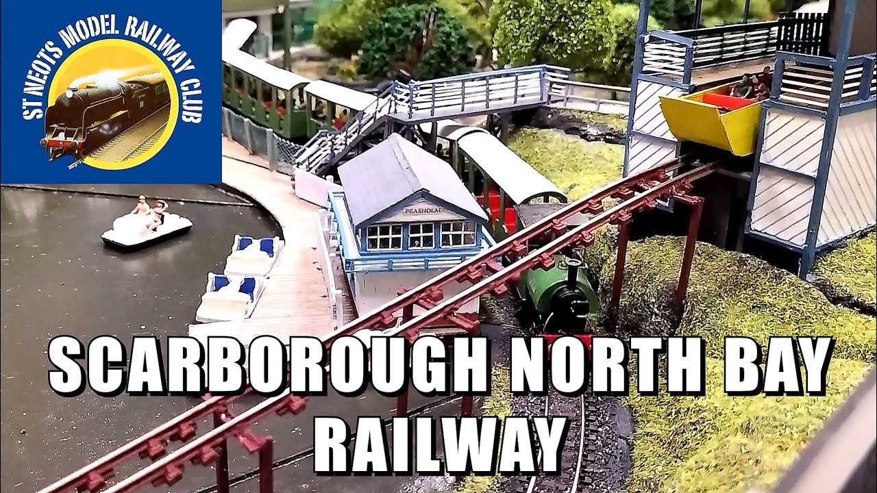 St Neots Model Railway Exhibition 2022 - Scarborough North Bay Railway ...