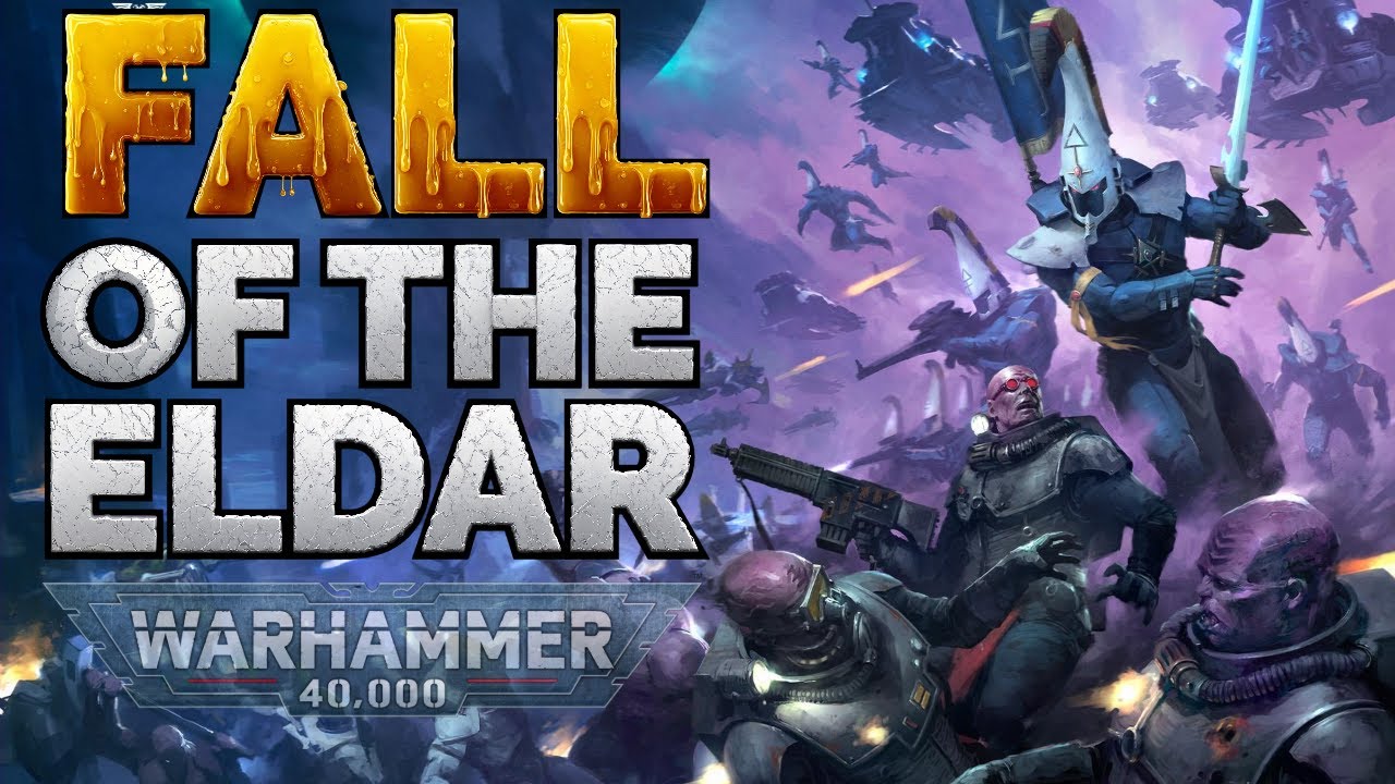FALL OF THE ELDAR | Warhammer 40,000 Lore/History - YouTube