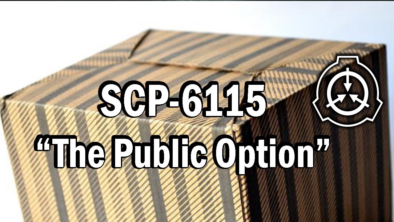 SCP-6115 "The Public Option" Safe [SCP Document Reading] - YouTube