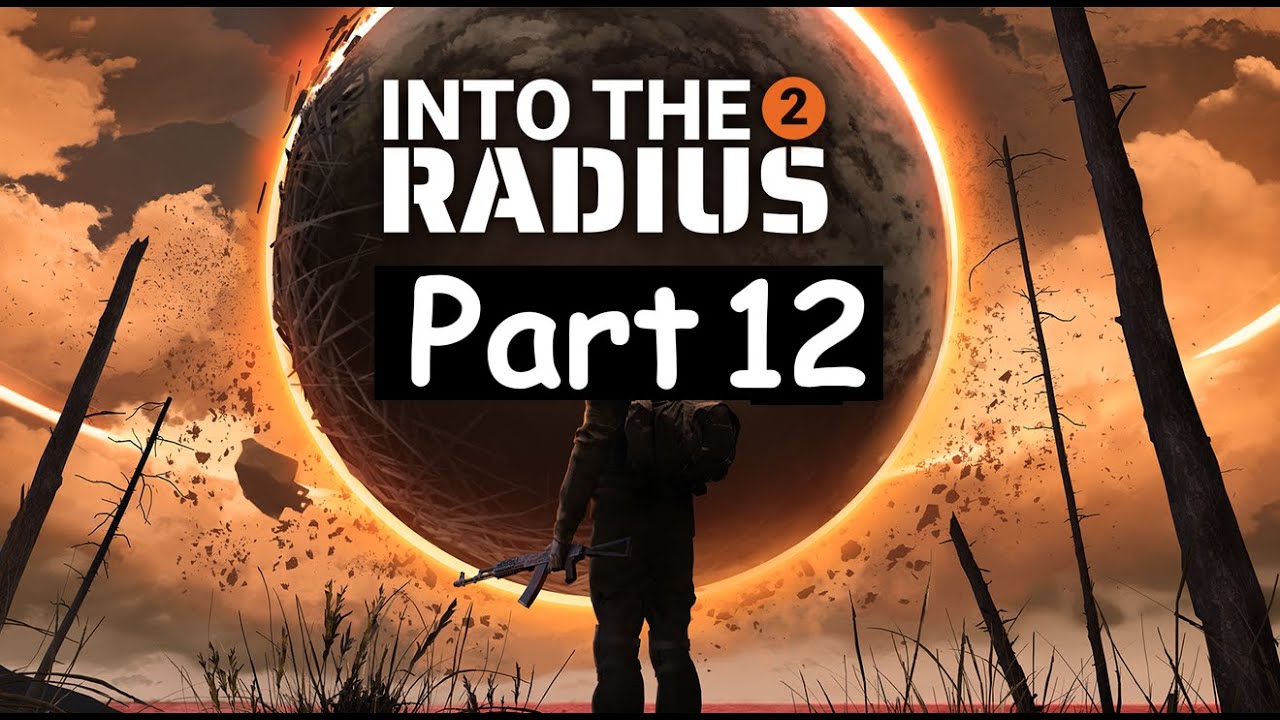 Into The Radius 2 Part 12 - YouTube