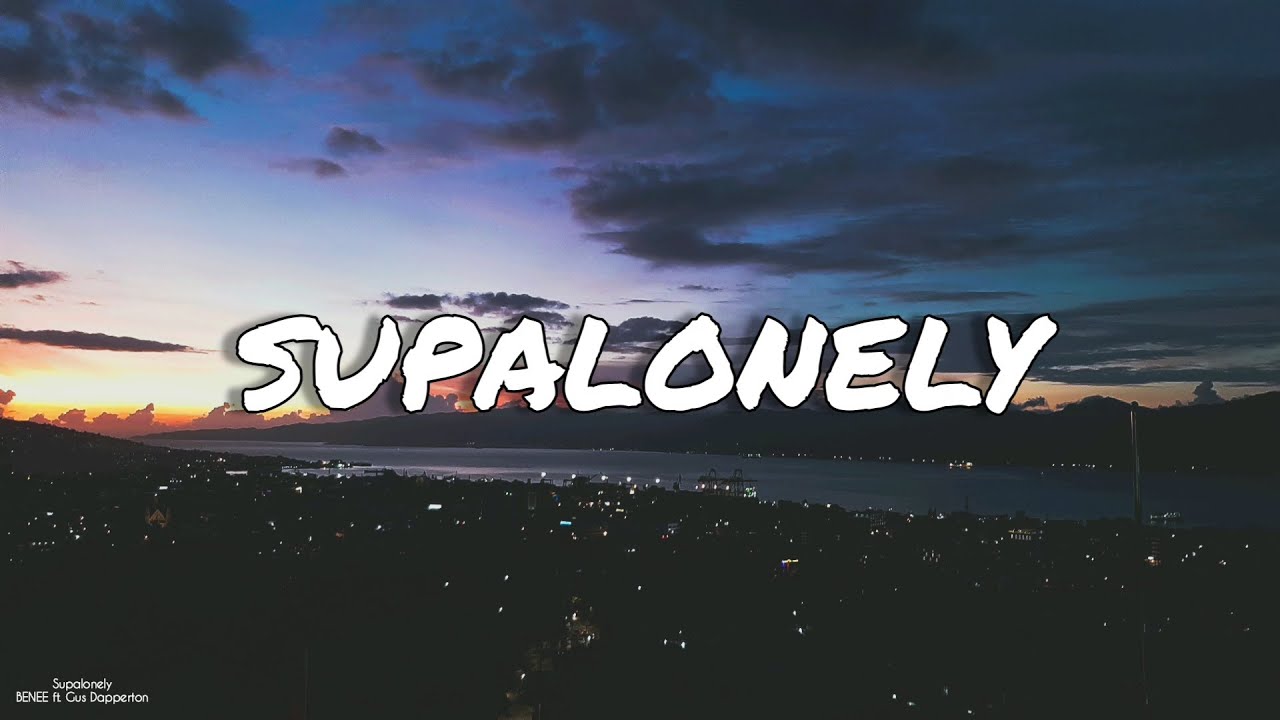 BENEE - Supalonely (Lyrics) ft. Gus Dapperton - YouTube