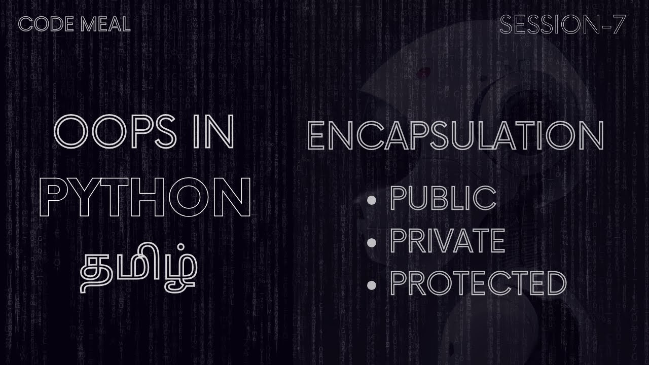Encapsulation Session 7 Python Tamil Youtube 9429