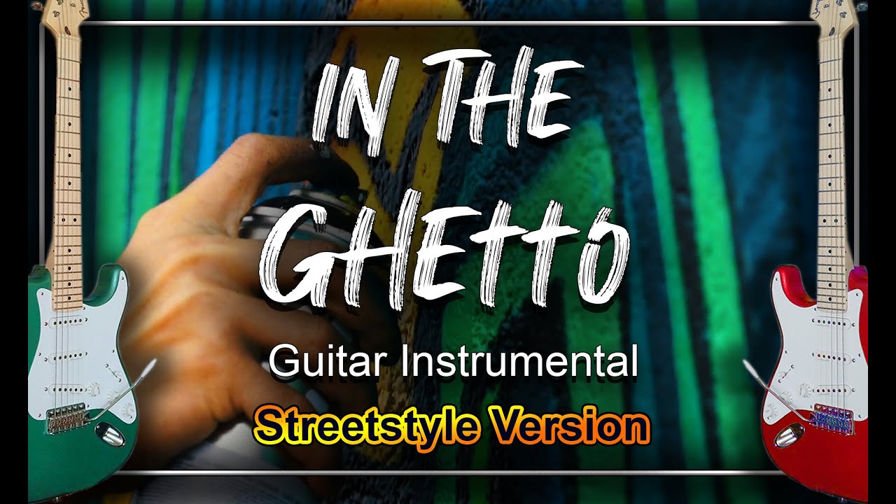 In The Ghetto Elvis Presley Guitar Instrumental Cover - YouTube