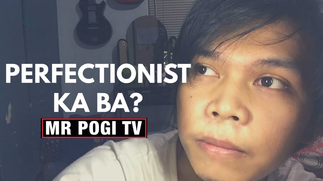 How To Avoid Perfectionism | Mr Pogi TV - YouTube