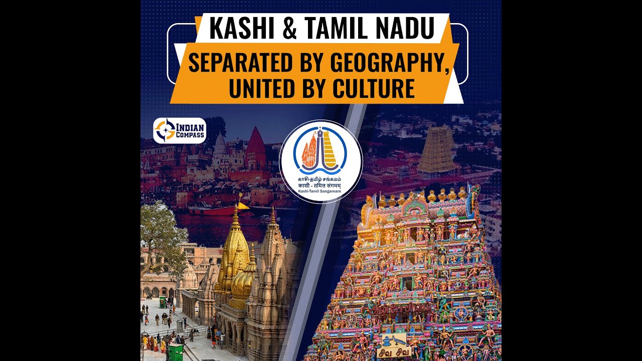 Kashi Tamil Sangamam | Indian Compass - YouTube