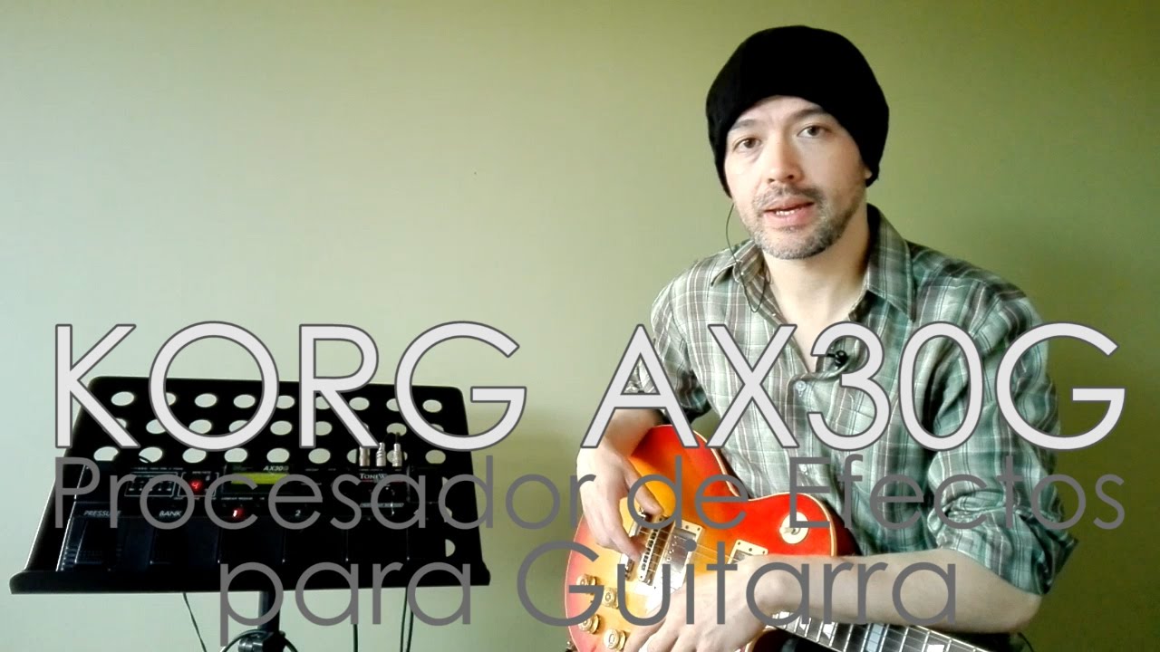 Multiefectos Guitarra - Korg Ax30g - YouTube