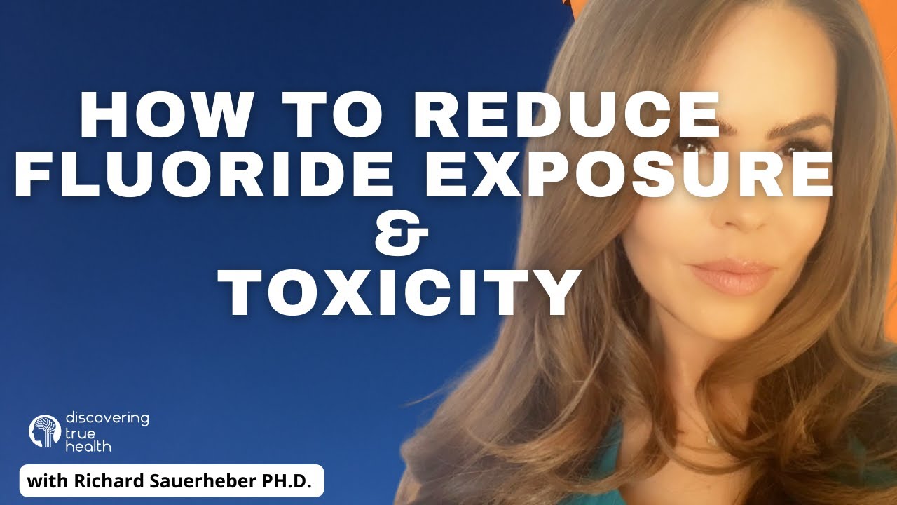 How To Reduce Fluoride Exposure and Toxicity | DTH Podcast - YouTube