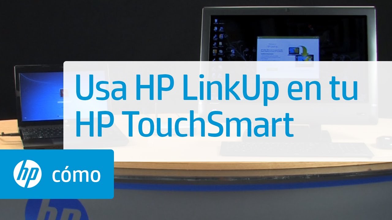 Usa HP LinkUp en tu HP TouchSmart | HP Support - YouTube