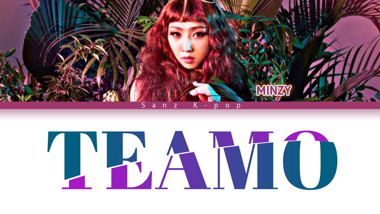 MINZY "TEAMO" (Han, Rom & Eng) Color Coded Lyrics Video - YouTube