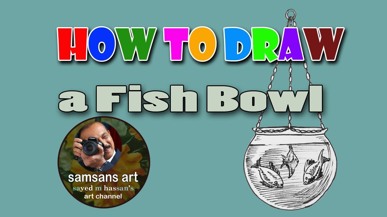 Fish Bowl Drawing | Pencil and Pen Drawing - YouTube