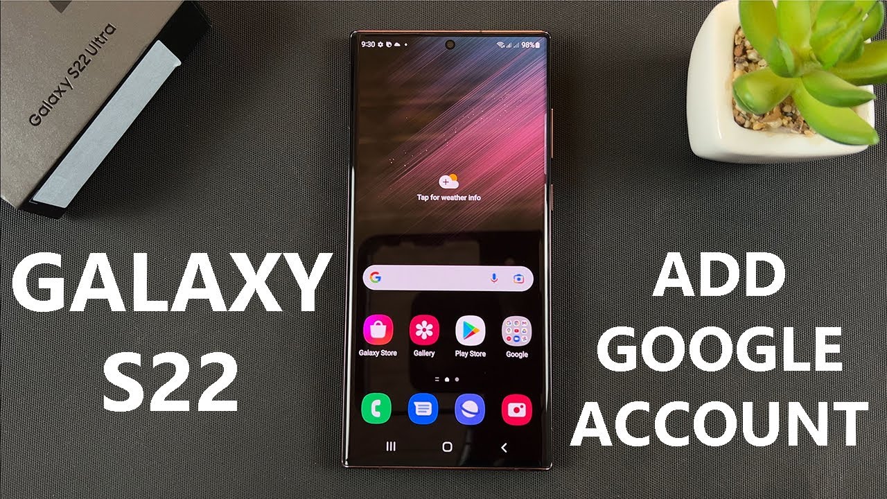 Samsung Galaxy S22 Ultra - How To Add a Google Account | Gmail Account ...