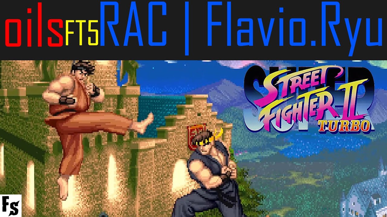 Super Street Fighter 2 Turbo - oils [Ryu] vs RAC | Flavio.Ryu [Ryu ...