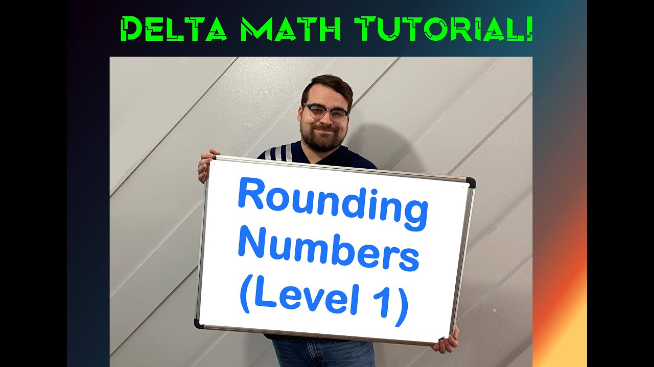 Rounding Numbers (Level 1) - Making Homework Quick, Simple, and Easy! A Delta Math Tutorial ...